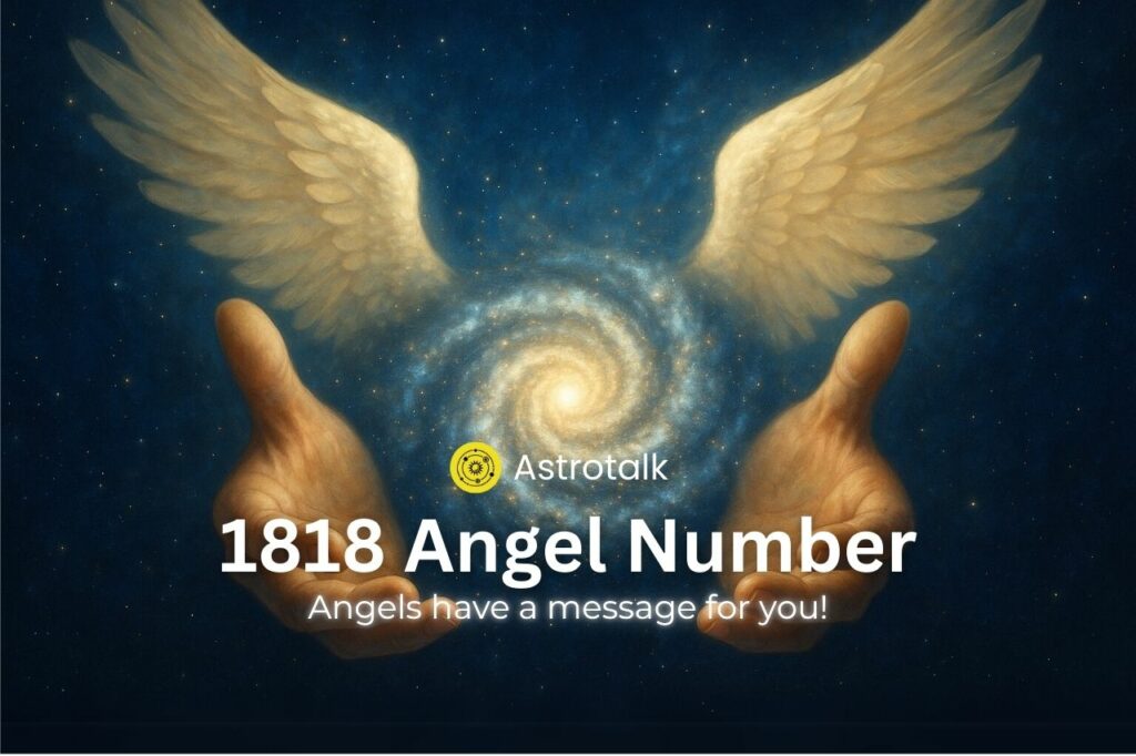 1818 Angel Number Meaning: Love, Twin Flame & Career