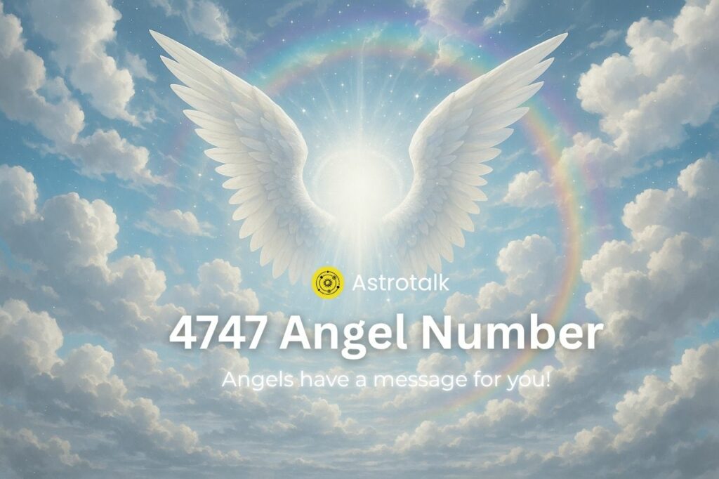 4747 Angel Number Meaning: Love, Career, and Twin Flame - AstroTalk ...